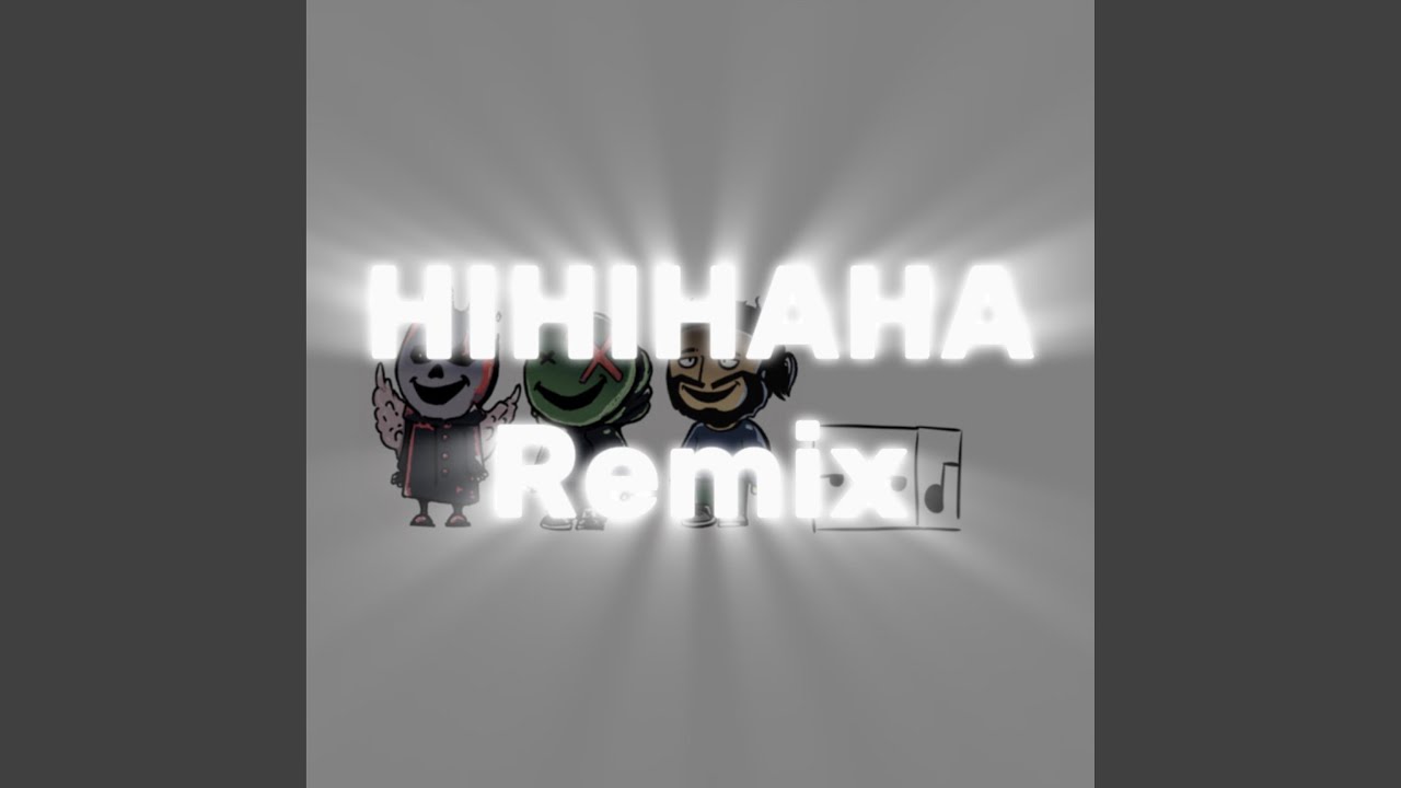 HIHIHAHA Remix Instrumental - YouTube