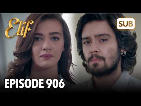 Elif 906. Bölüm | İngilizce Altyazılı