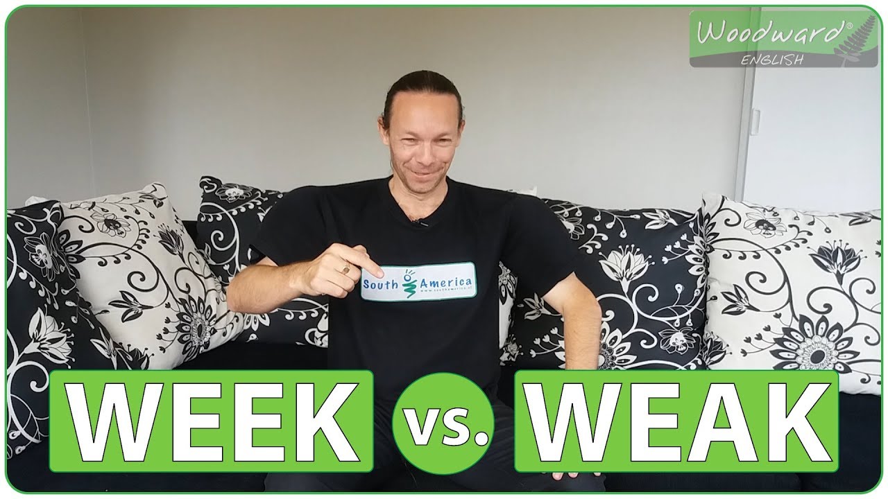 WEEK vs. WEAK in English - What is the difference? | Learn English ...