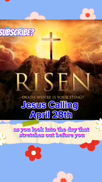 Jesus Christ Of Nazareth: Daily Encouragement "April 28th calling # ...
