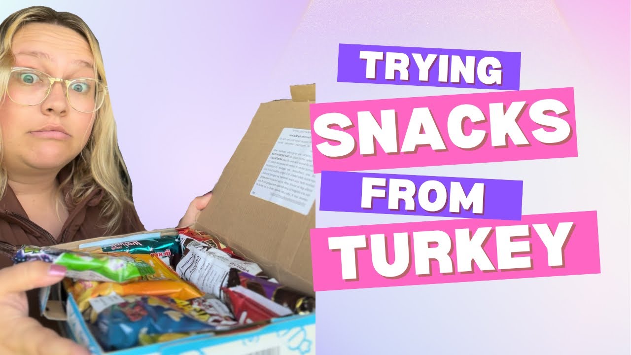 Trying Snacks From Turkey! - YouTube