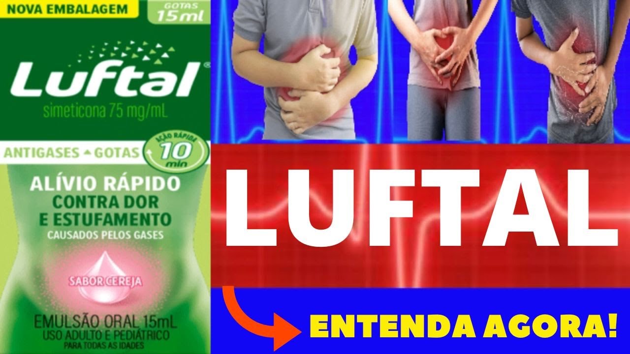 LUFTAL (ANTIGASES) - PARA QUE SERVE, COMOTOMAR, EFEITOS COLATERAIS ...