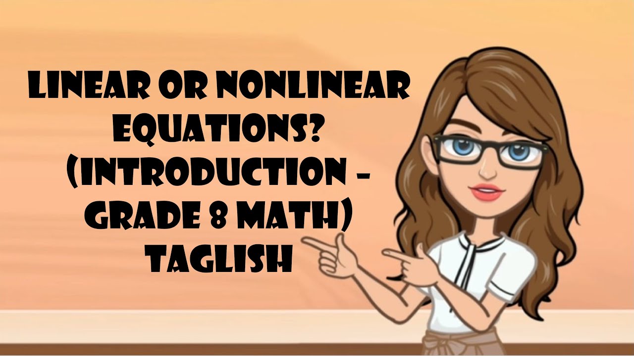 Linear or Nonlinear Equation I Grade 8 Math I Taglish tutorial - YouTube