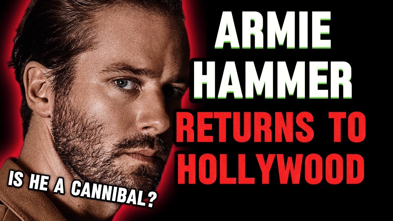 Armie Hammer Alleged Cannibal Returns To Hollywood - YouTube