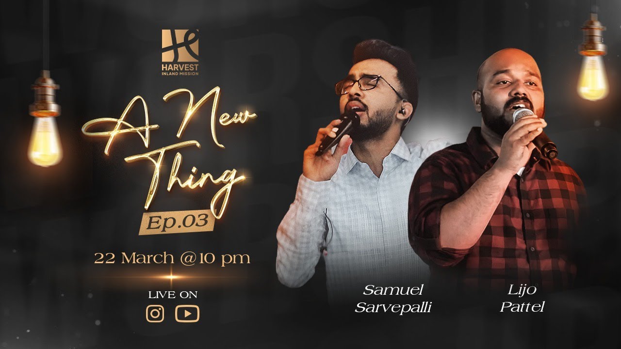 A New Thing, Worship Session 03 by Samuel Sarvepalli & Lijo Pattel ...