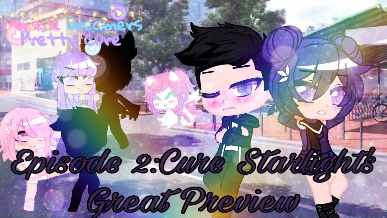 Miracle Dreamers Pretty Cure||Episode 2:Cure Starlight Great Preview ...