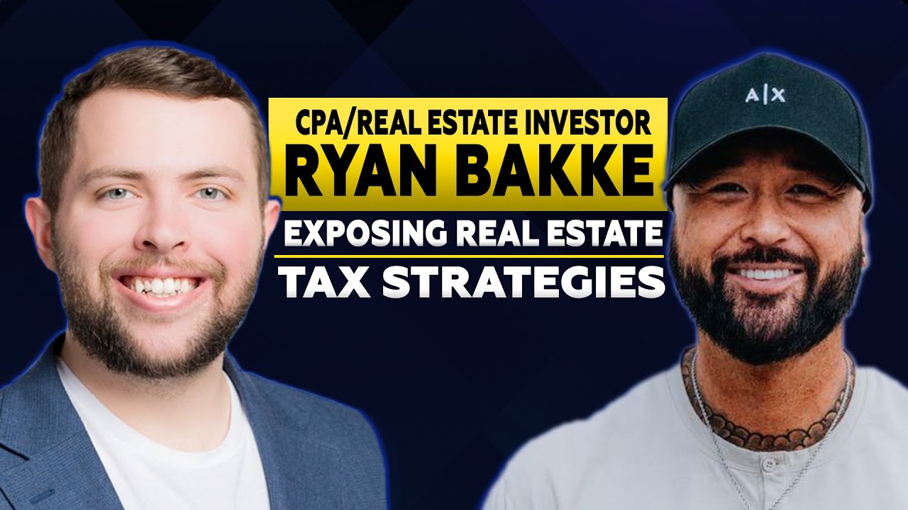 Ryan Bakke | Real Estate Tax Strategies Exposed - YouTube