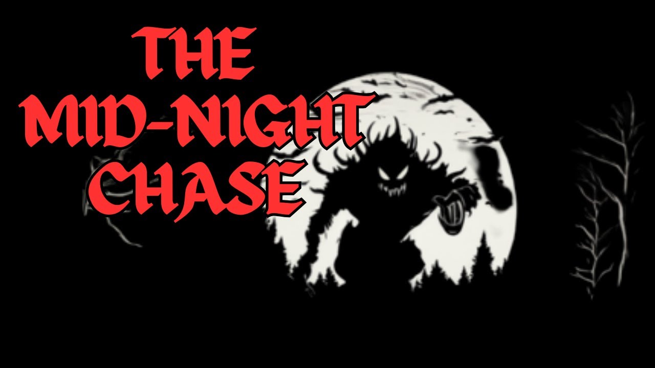🌙 "The "The Midnight Chase" - A Scary Story of Terror and Courage - YouTube