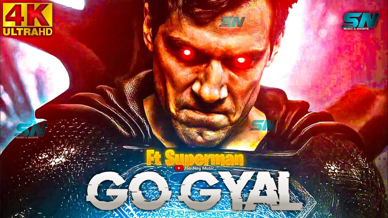 Go Gyal Ft. Superman 4K Edit | Go Gyal X Superman Attitude Status Edit ...