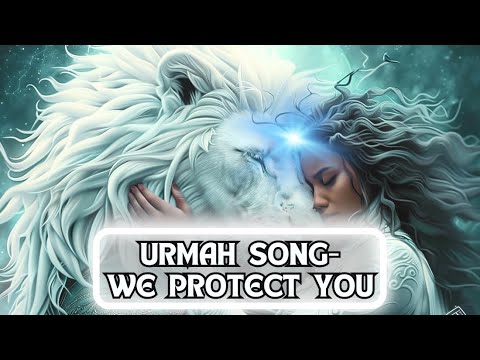 URMAH SONG- WE PROTECT YOU #healingmusic #meditationmusic #meditation # ...