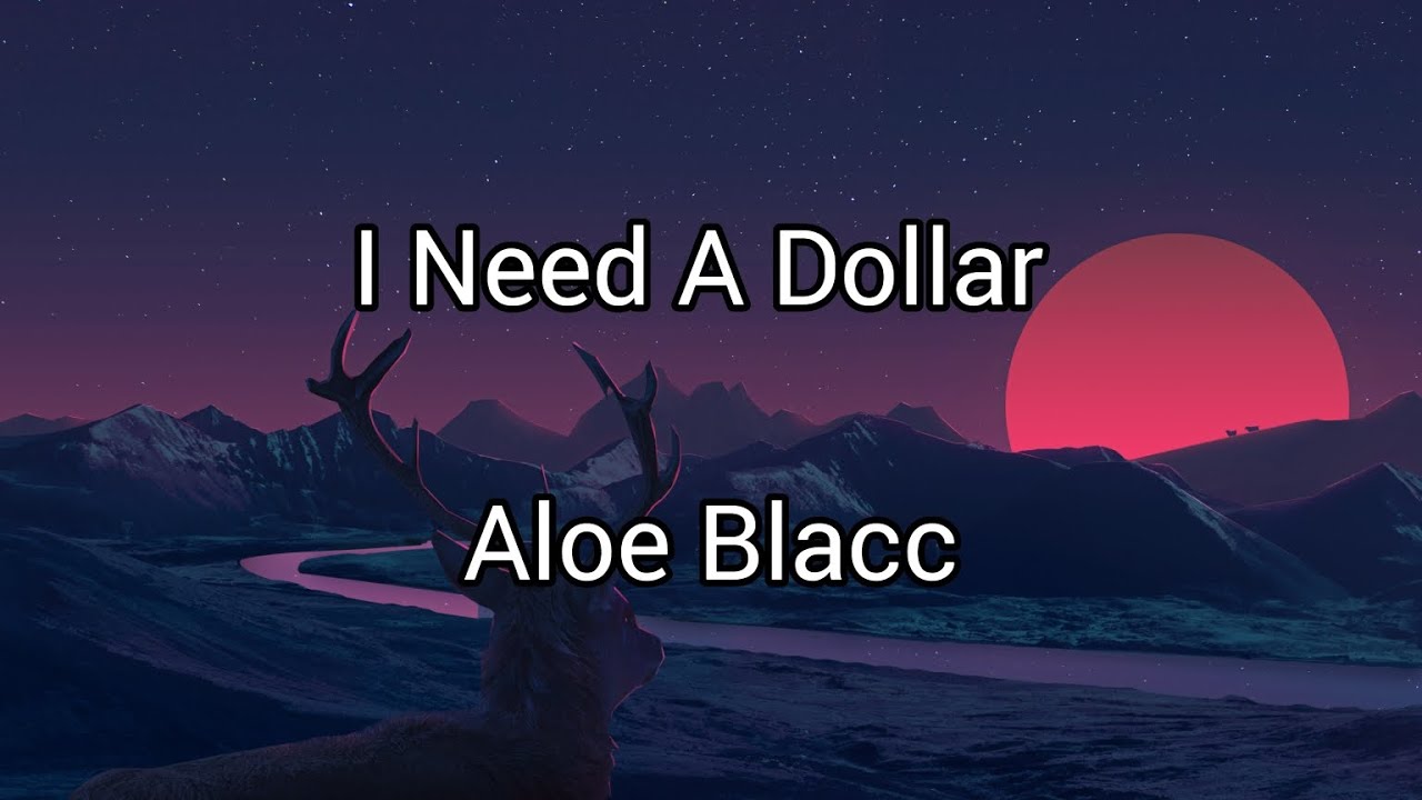I Need a Dollar - Aloe Blacc - YouTube