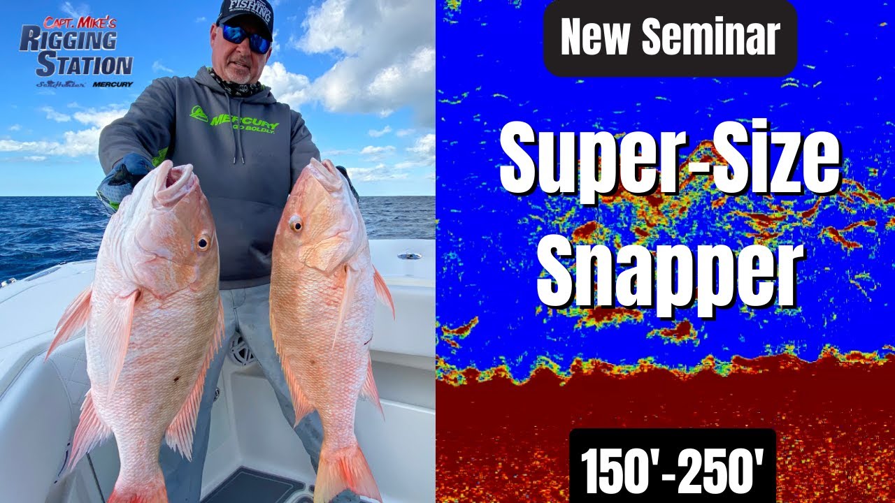 Super-Size Snapper...Here's What You're Missing | New Seminar | Capt ...