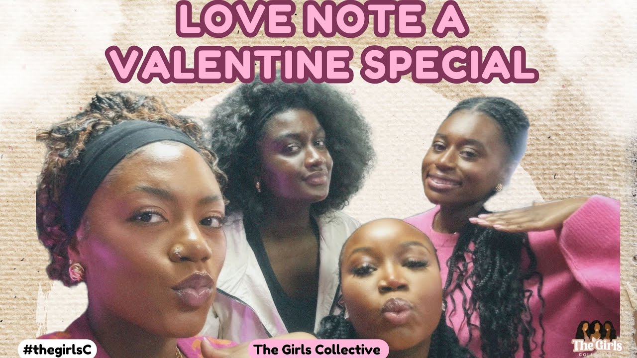 Love note: A Valentines Special ft Gifty Bonsu ep95 || the girls ...