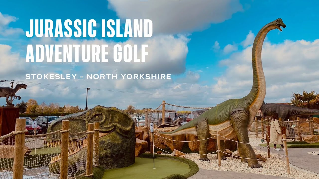 Jurassic Island Adventure Golf - Stokesley, North Yorkshire - YouTube