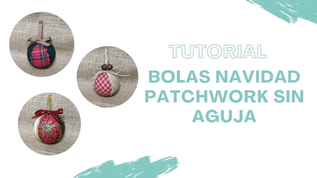 Tutorial bolas navidad patchwork sin aguja - YouTube