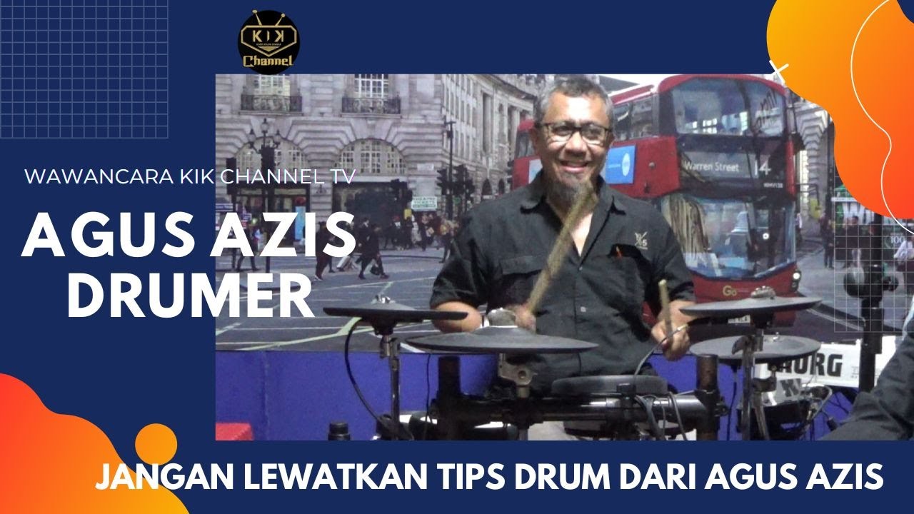 MASTER DRUM - AGUS AZIS - BELAJAR DARI DASAR SAMPAI MENJADI DRUMER ...