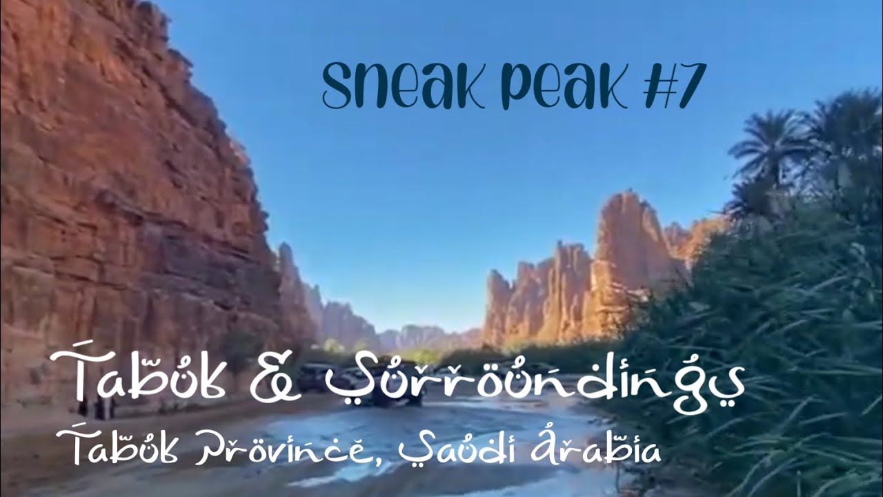 **Sneak Peek #7** Tabuk and Surroundings | Tabuk Province, Saudi Arabia ...