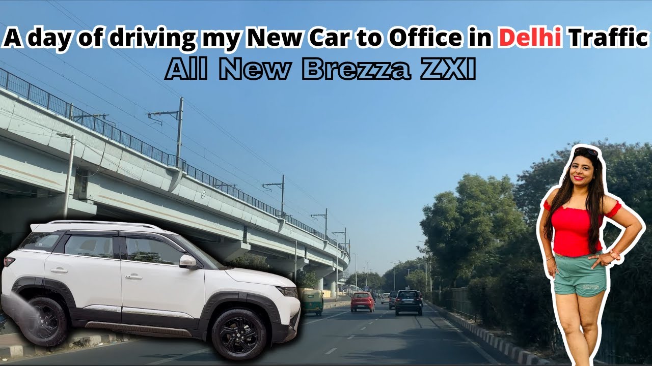 How I drive my All New Brezza ZXI 2022 in Delhi Traffic to reach my ...