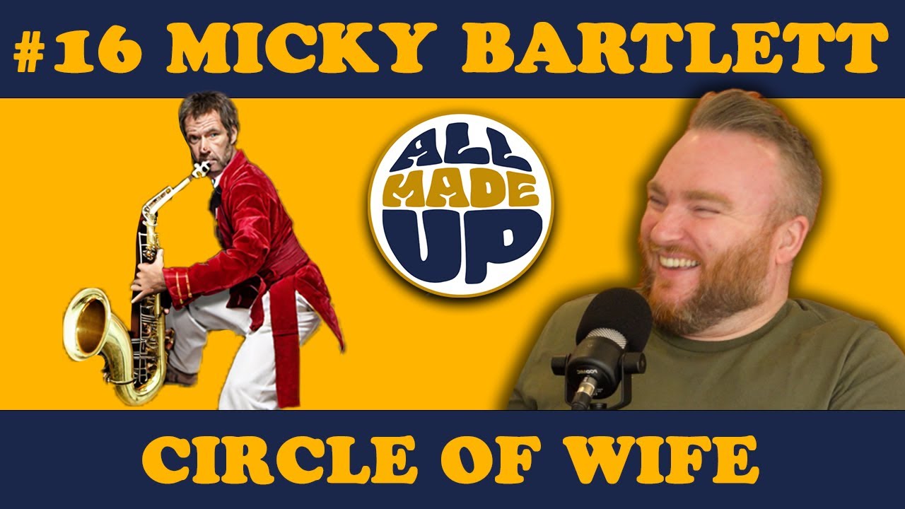Micky Bartlett | All Made Up Podcast #16 - YouTube