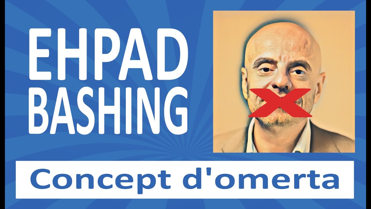 Ehpad Bashing : un concept pour imposer l'omerta - YouTube
