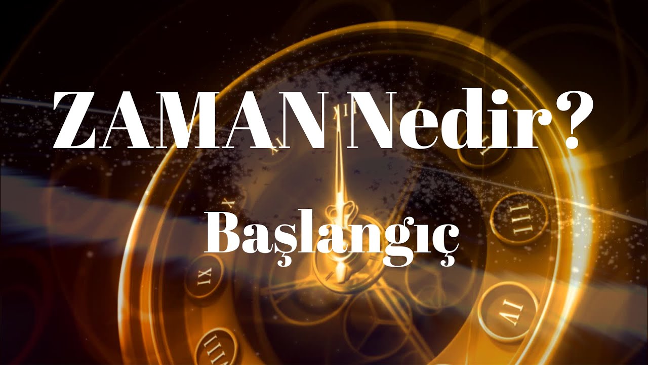 Zaman Nedir⁉️ - YouTube