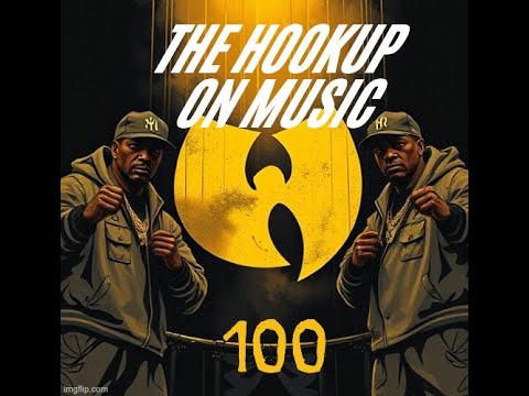THE HOOKUP ON MUSIC Presents Episode 100: Bring Da Ruckus! - YouTube