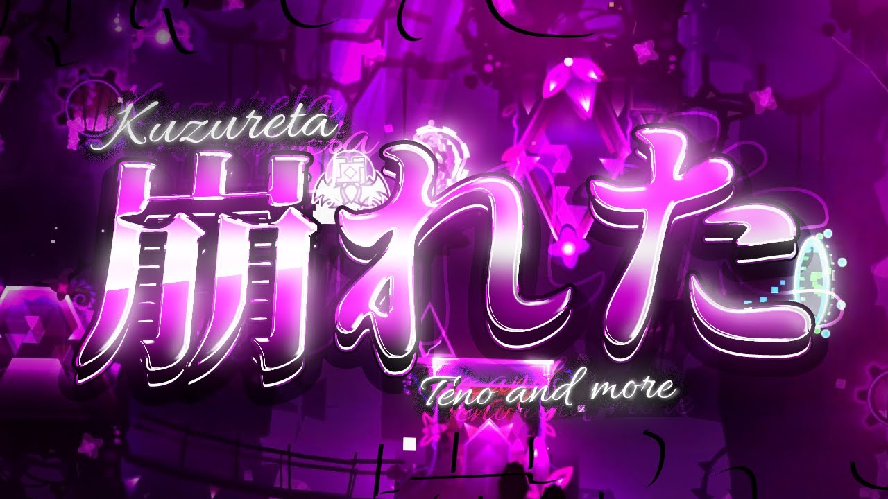 "Kuzureta" by Teno and more | Extreme Demon | Geometry Dash - YouTube