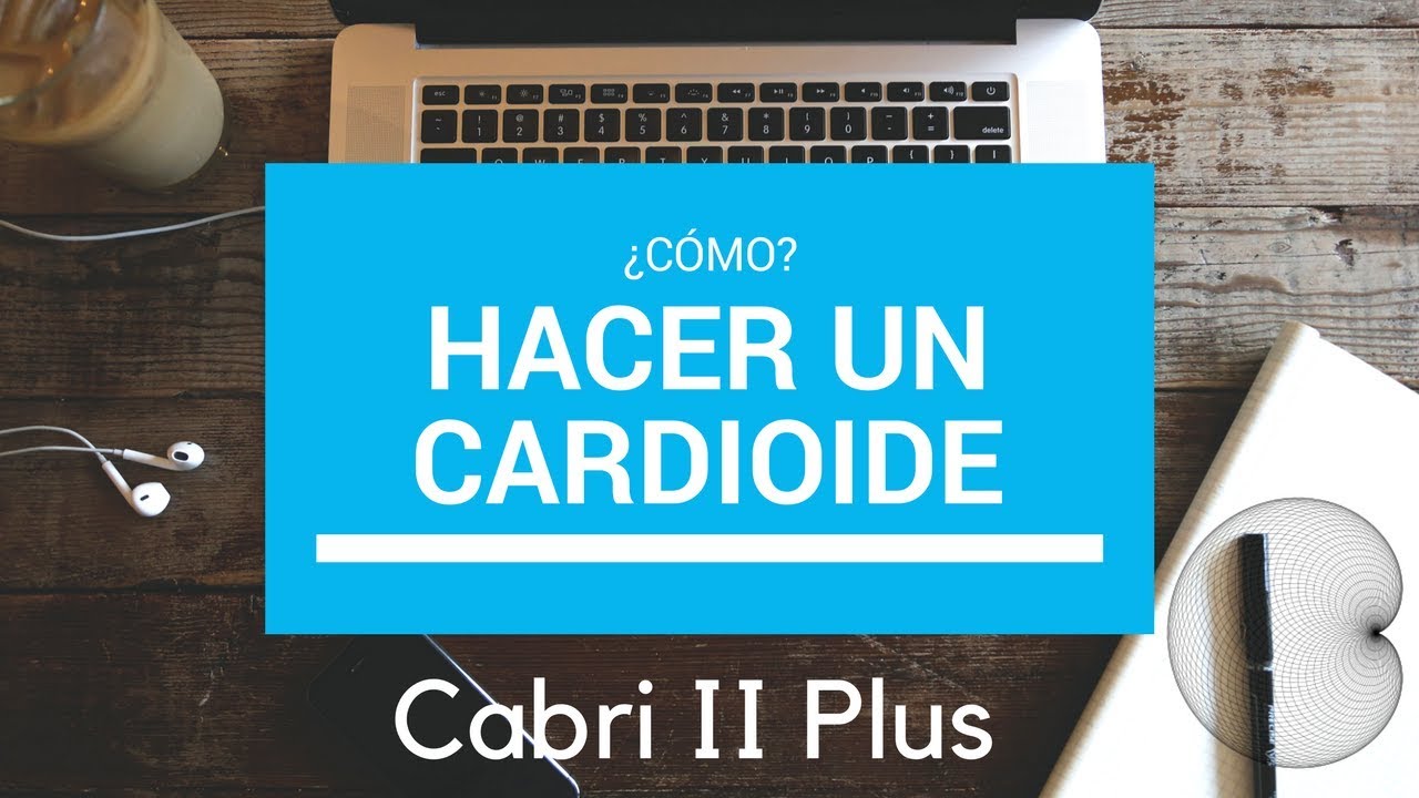 Construcción de un Cardioide | Cabri II Plus - YouTube
