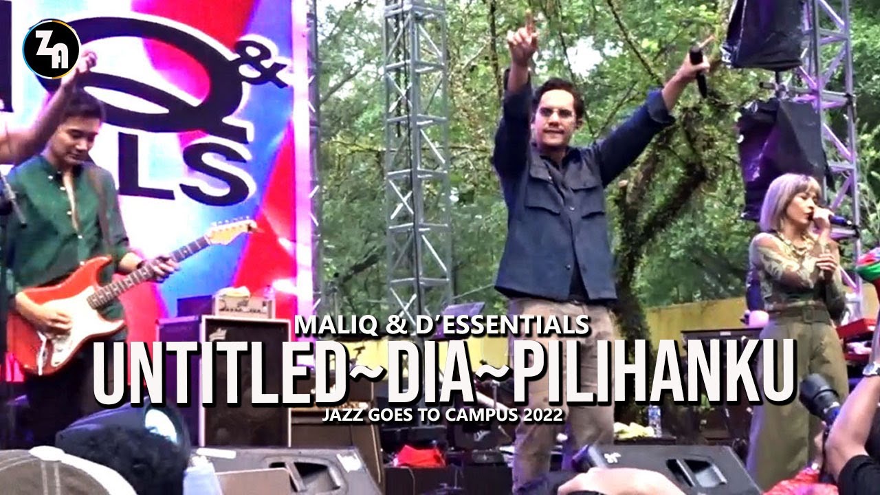Maliq & D'Essentials ~ Untitled, Dia, Pilihanku, Live at Jazz Goes To ...