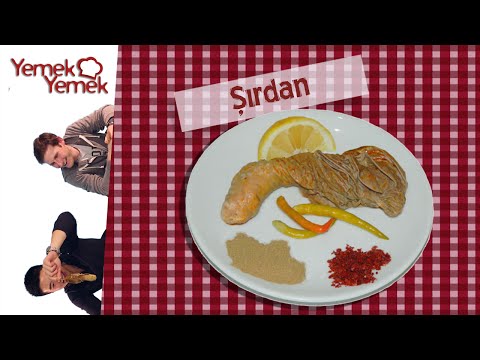 Yabancılar Türk Yemeklerini Denerse: Şırdan