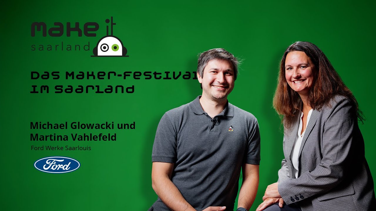 make-it.saarland 2023 - Martina Vahlefeld & Michael Glowacki der Ford ...