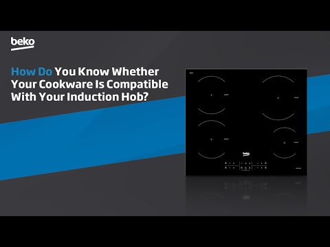 Beko | How do you know whether your cookware is compatible with your induction hob?
