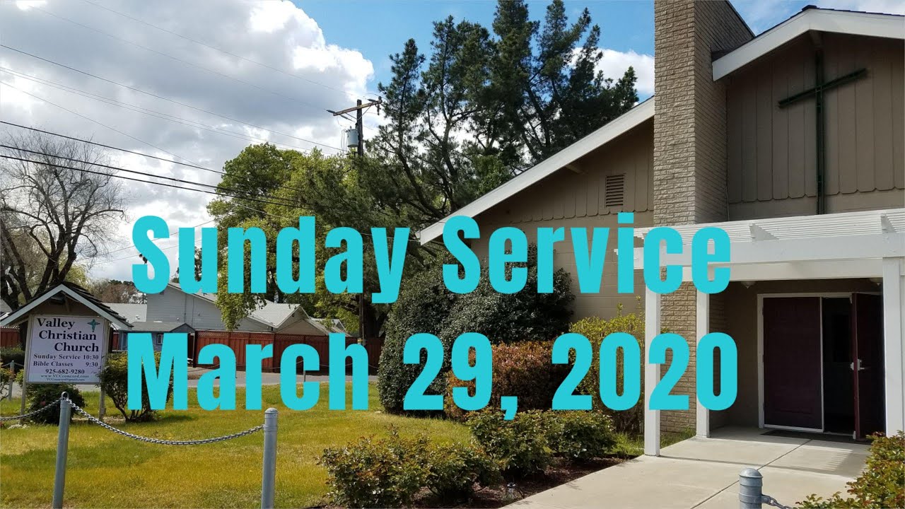 Valley Christian Church Online Sunday Service, March 29, 2020 - YouTube