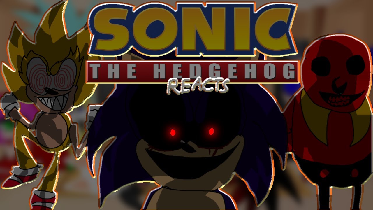 Sonic Characters React To Phantasm, Too Slow Encore, and Prey [READ ...