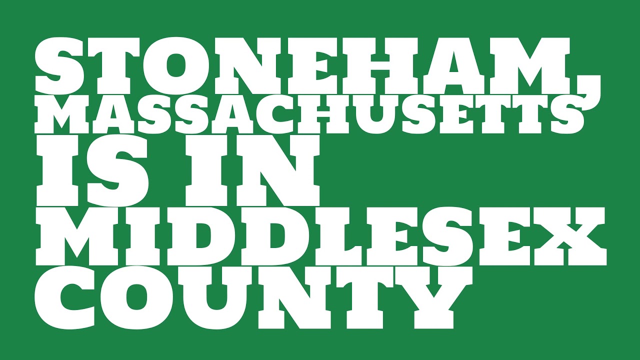 What county is Stoneham, Massachusetts in? - YouTube