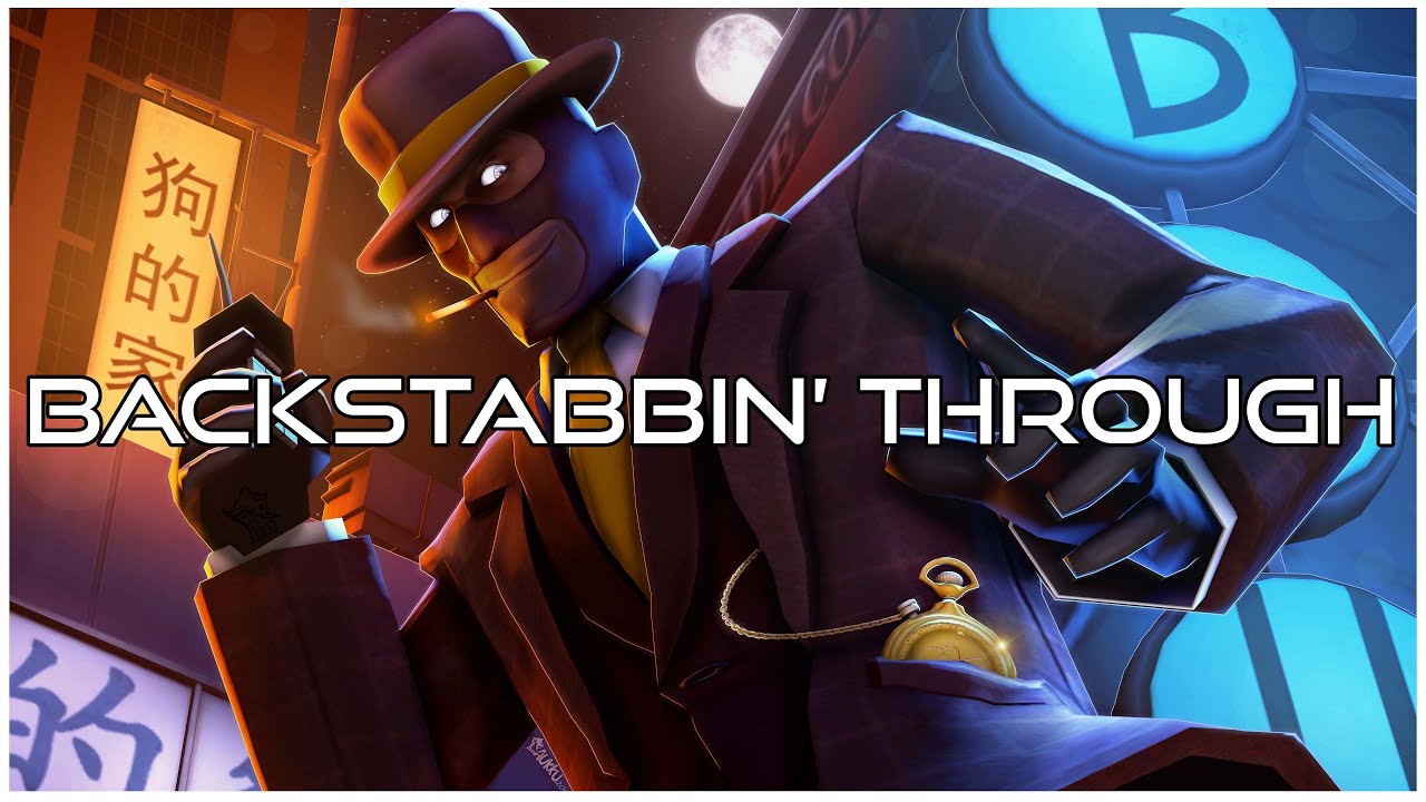 Adam Henry - Backstabbin' Through [TF2] - YouTube