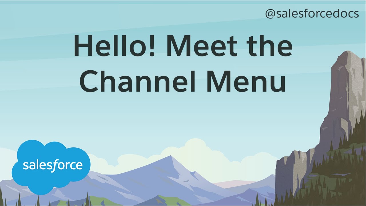 Hello! Meet the Channel Menu | Salesforce - YouTube