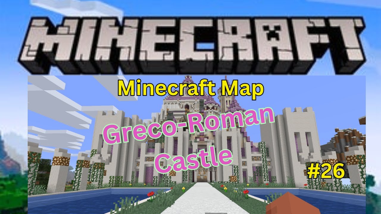 Minecraft - Map - Greco-Roman Castle #26 - YouTube