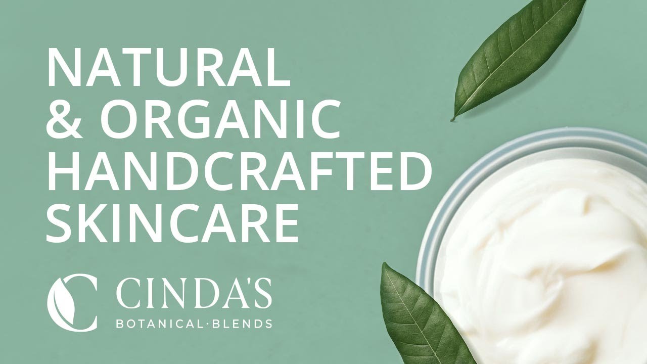 Natural & Organic Handcrafted Skincare by Cinda's Botanical Blends ...