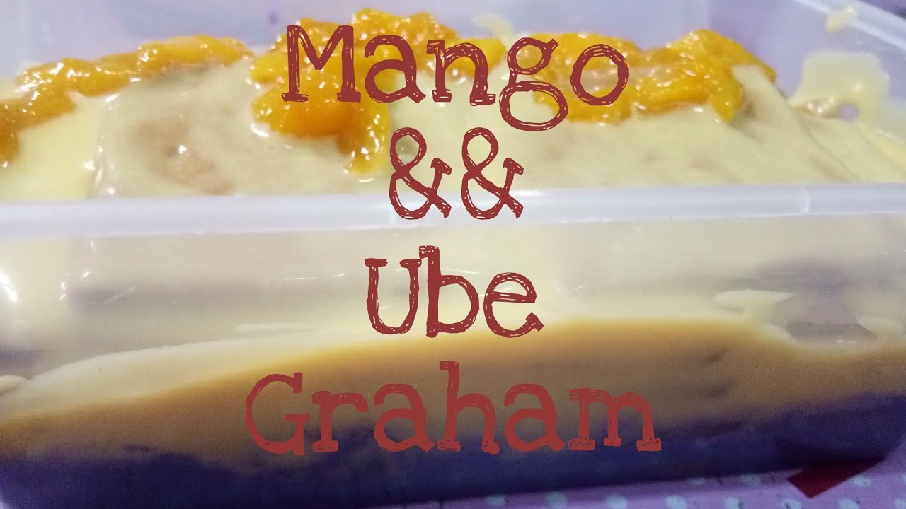 GRAHAM CAKE (UBE && MANGO) | June 15, 2020 - YouTube