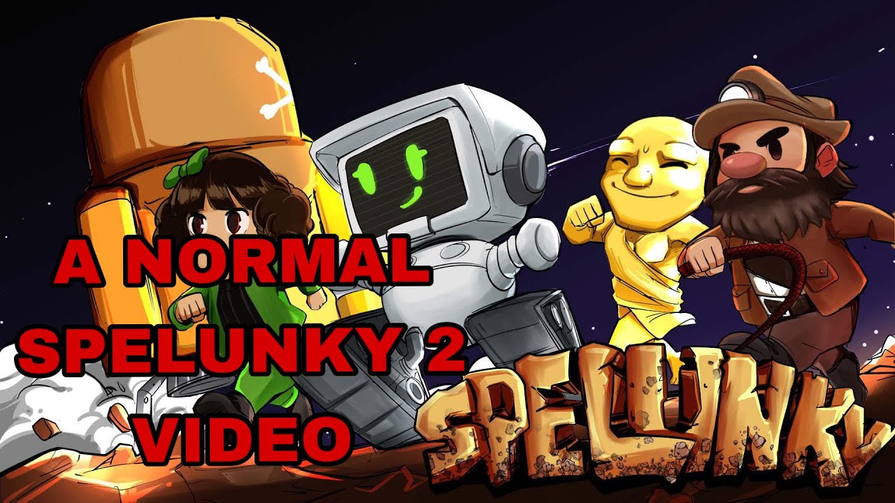 A normal Spelunky 2 video - YouTube