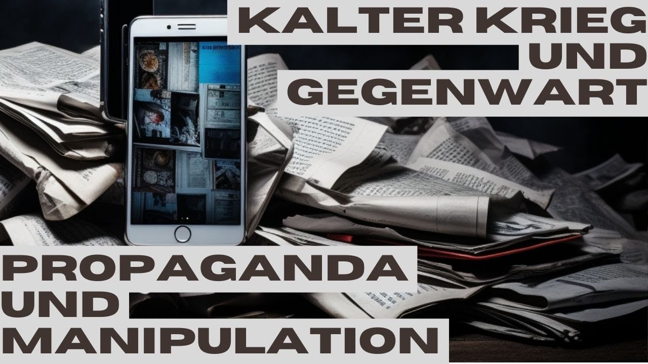 Medienmanipulation im Wandel der Zeit: Ein Vergleich zwischen dem Kalten Krieg und der modernen ...