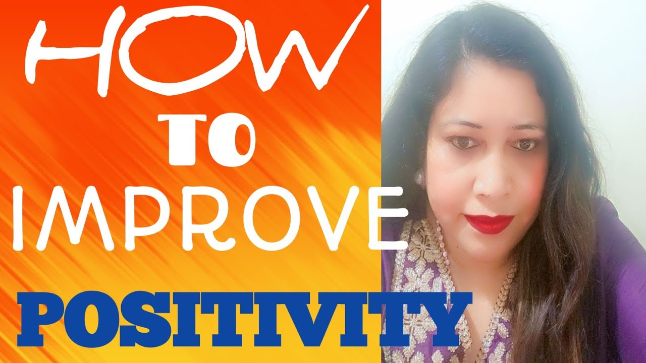 How to Improve Positivity # Positive Thoughts | pk # Motivational Video ...