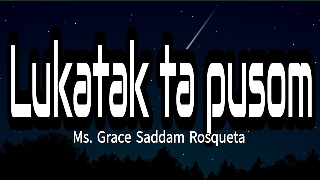 Lukatak ta pusom lyrics - Ilocano love song with lyrics ♥️♥️♥️ - YouTube