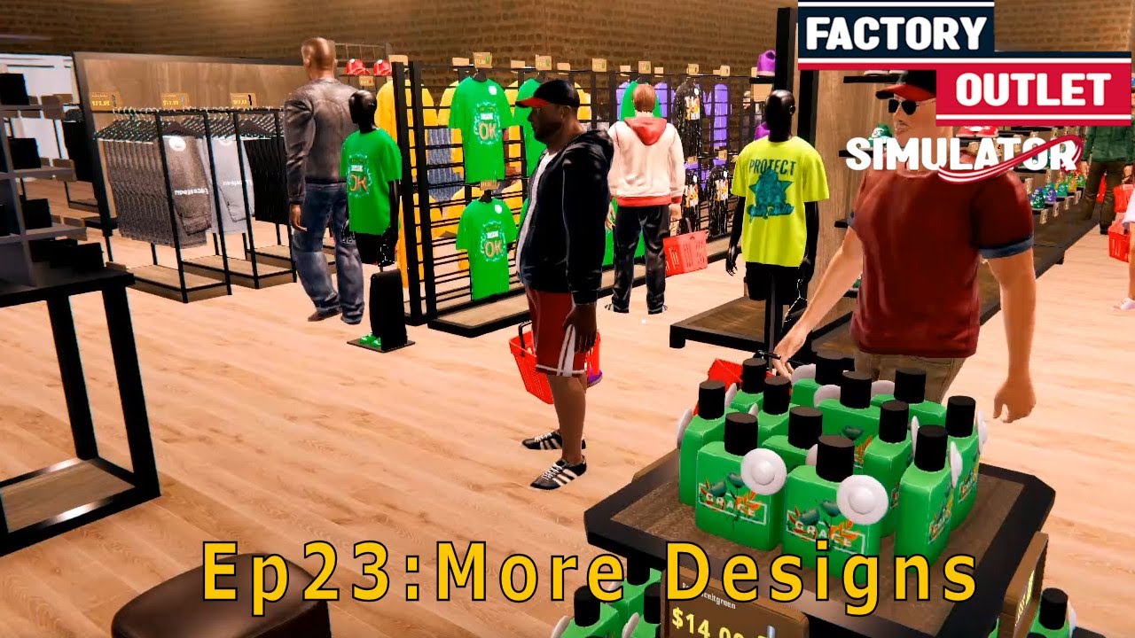 Factory Outlet Simulator Ep23 More Designs Finding The Forklift - YouTube