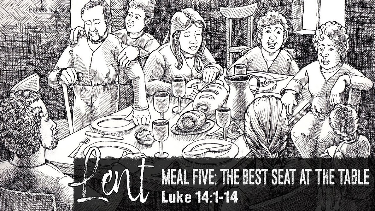 The Best Seat at the Table (Luke 14:1-14) - Mar 26, 2023 - YouTube
