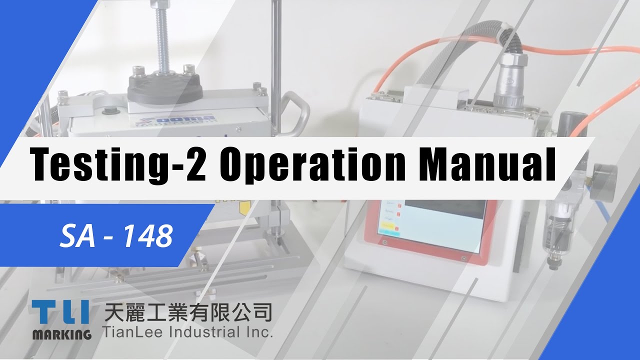 SA-148 testing 2 Operation Manual | TLI Marking - YouTube
