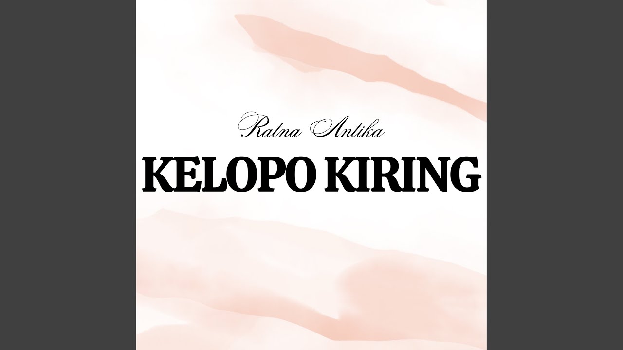 Kelopo Kiring - YouTube