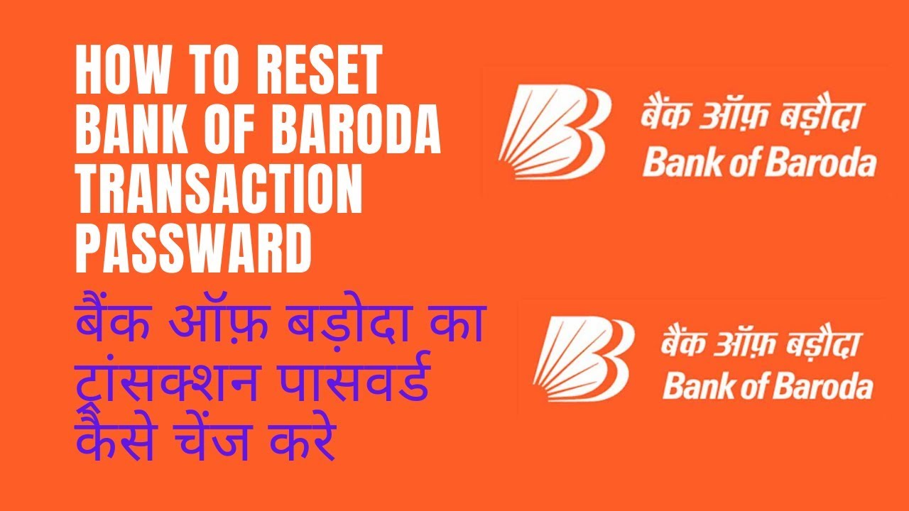 How To Reset Bank Of Baroda Transaction Password Forgot Transaction how-to-reset-bank-of-baroda-transaction-password-forgot-transaction