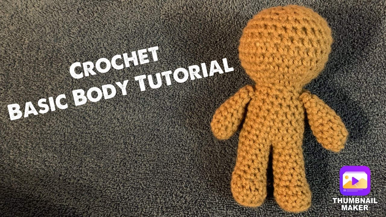 Crochet Basic Doll Body Tutorial Youtube
